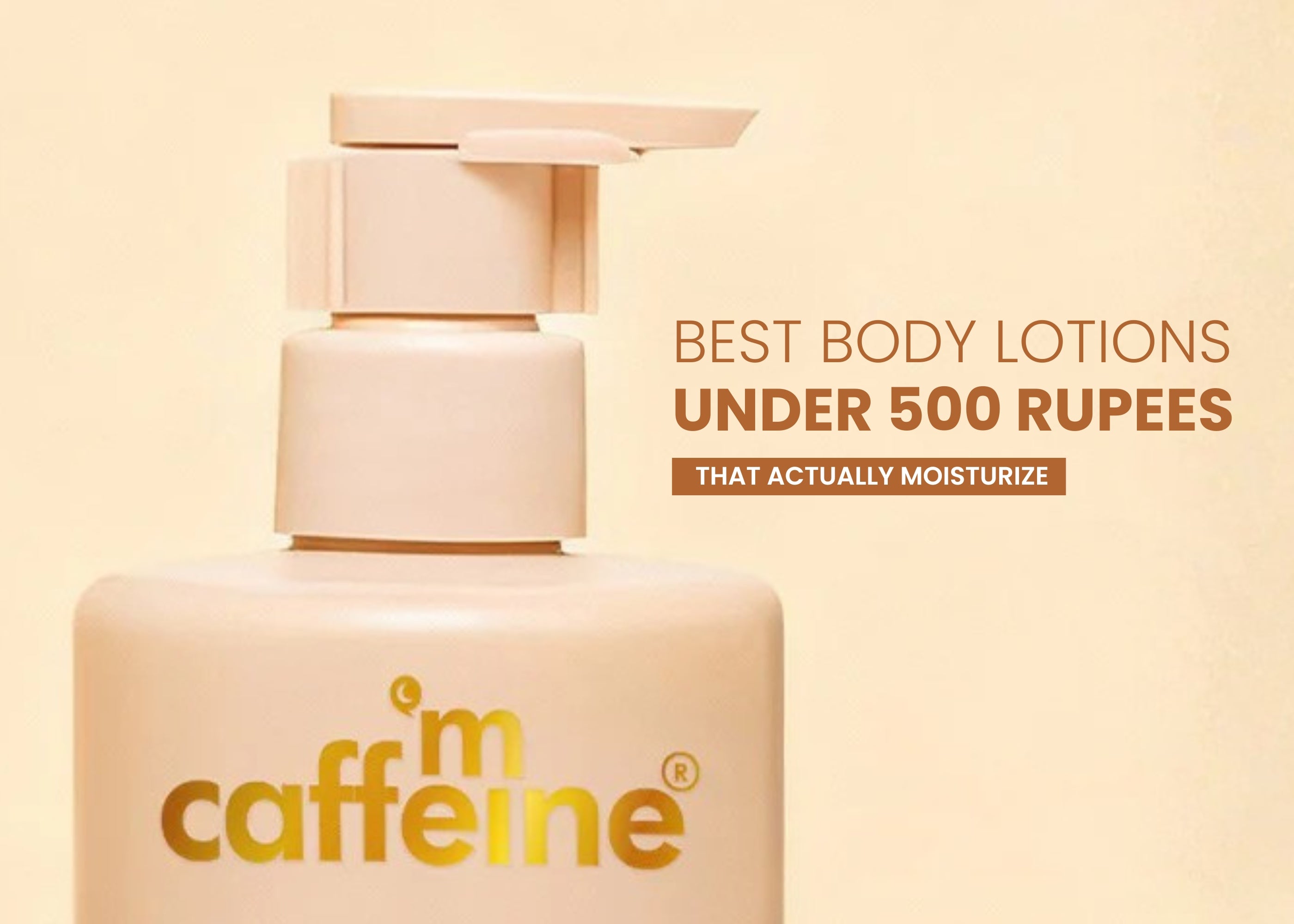 Body Lotions Under Rs. 500 That Actually Keep Skin Soft All Day – mCaffeine