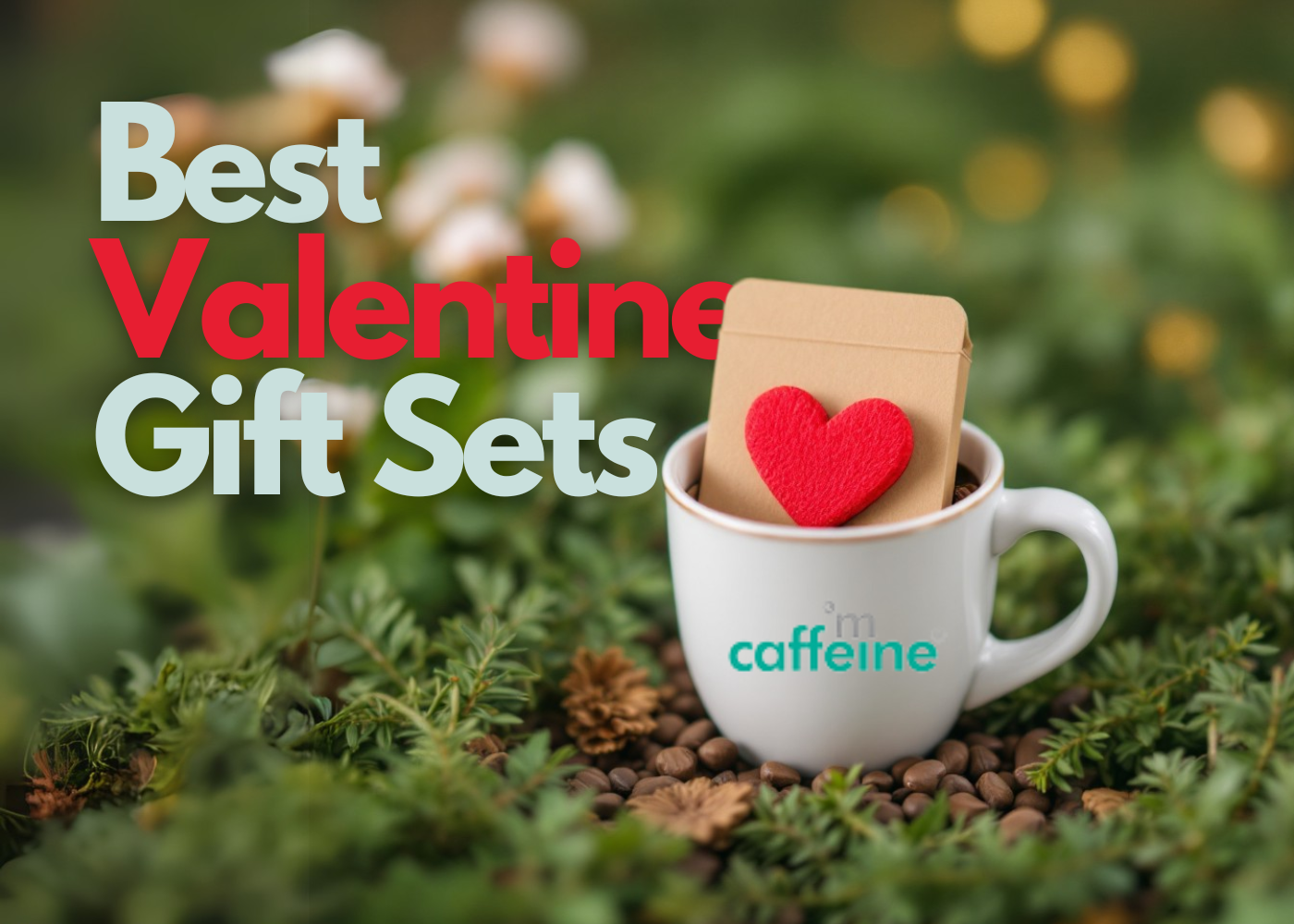 Valentine Gift Sets for Your Loved One | Best Hampers – mCaffeine