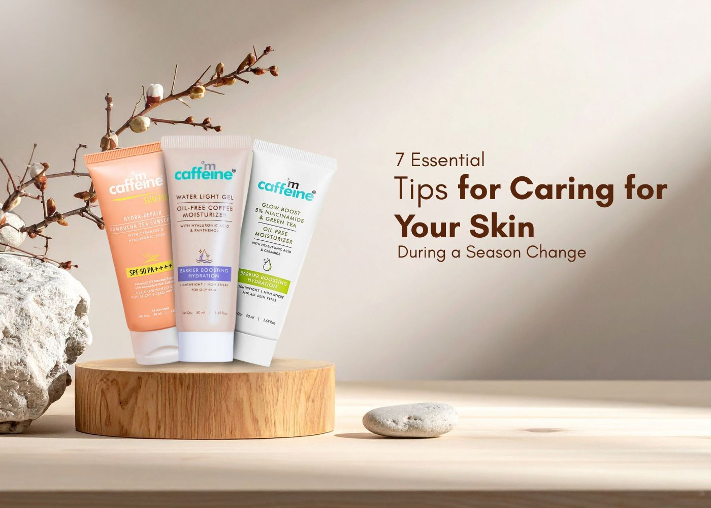 7 Tips for Skin Care During Seasonal Changes – mCaffeine